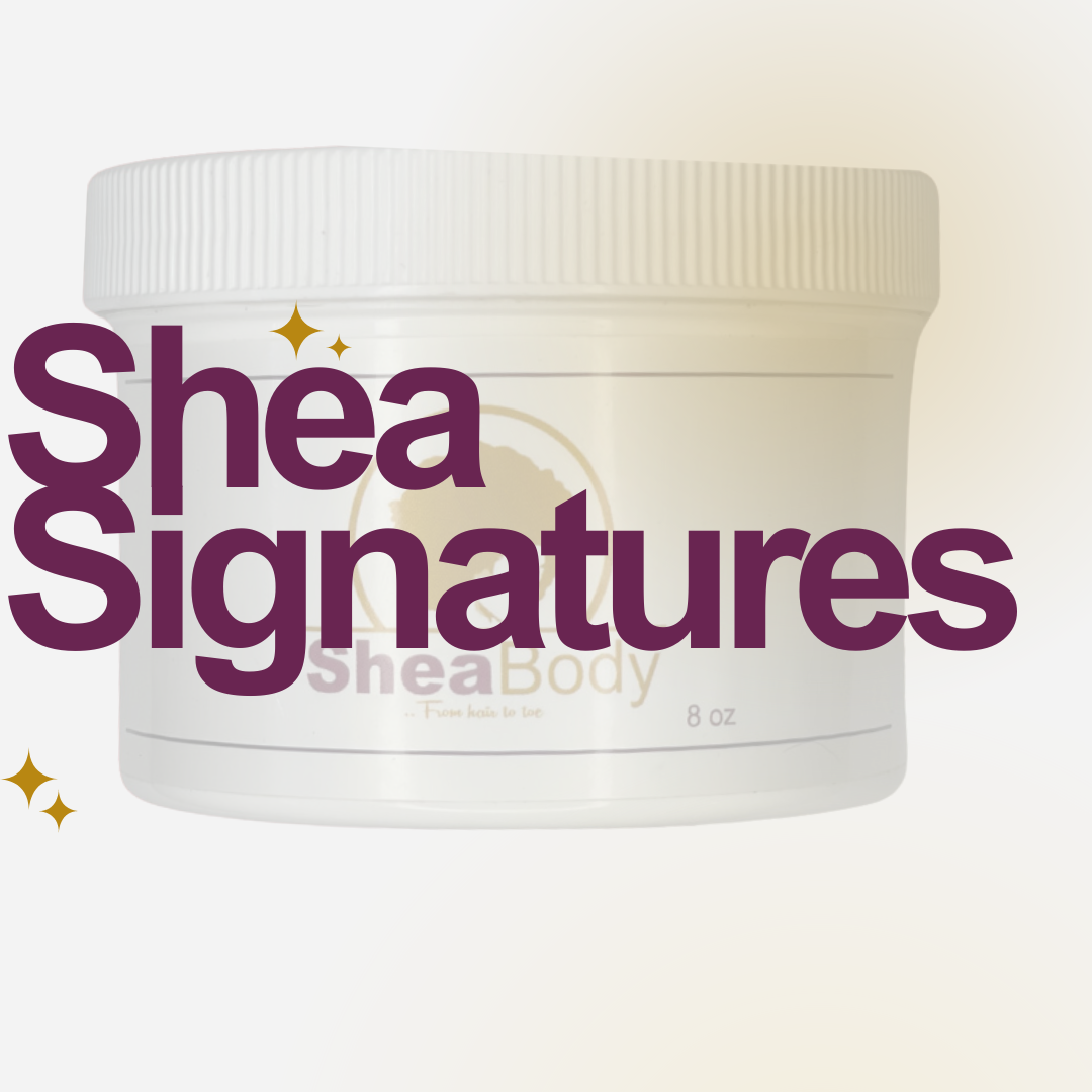 Shea Signatures – Shea Body
